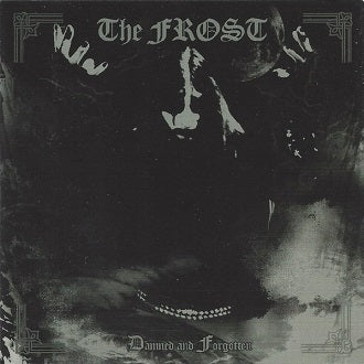 THE FROST - Damned and Forgotten CD [CD = VG+] – Centennial Conflict